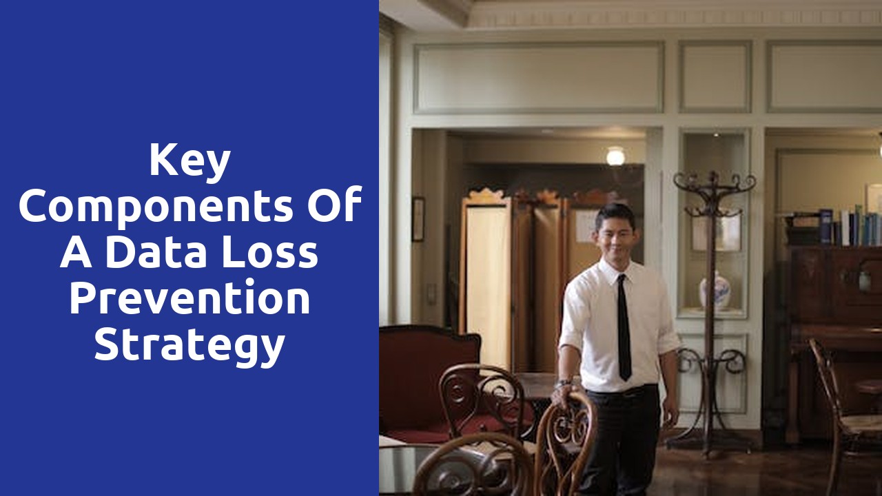 Key Components of a Data Loss Prevention Strategy – Managed IT Solutions