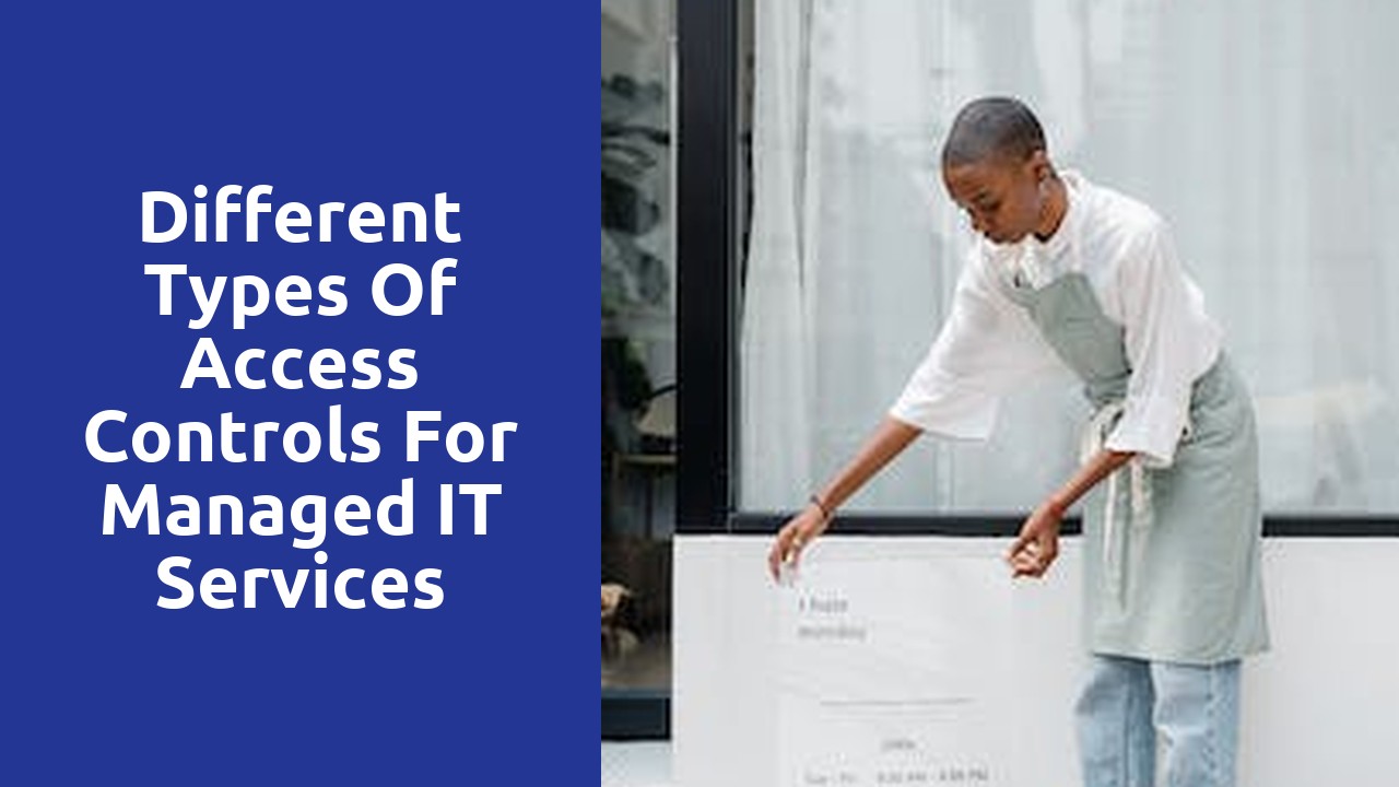 Different Types of Access Controls for Managed IT Services – Managed IT ...