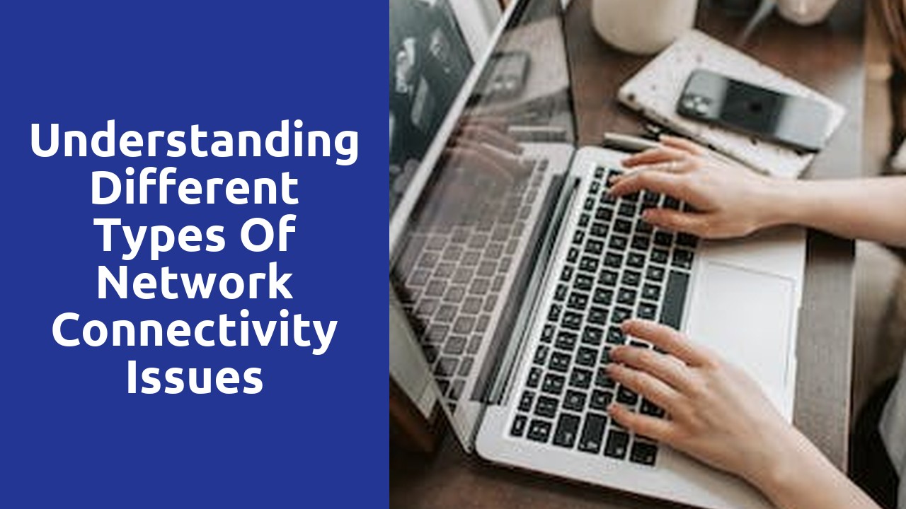 Understanding Different Types of Network Connectivity Issues – Managed IT Solutions
